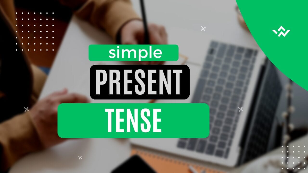 Simple Present Tense: definition, 5 rules and 10 Examples - Dirir Academy