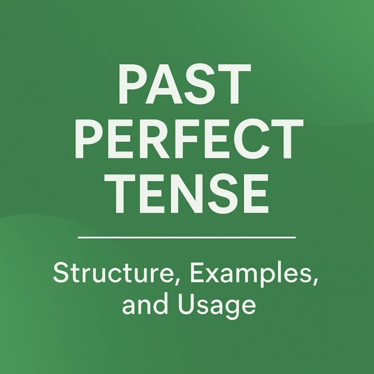 Past Perfect Tense Explained: Structure, Examples, and Usage - Dirir ...