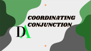 Coordinating Conjunctions: Easy Definition, Examples & Rules - Dirir ...