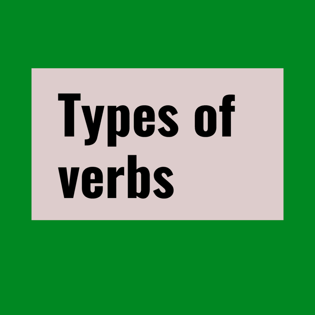 15 Types of Verbs in English: clear Definitions with examples - Dirir ...
